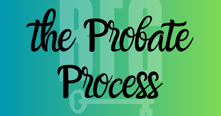 Understanding the Probate Process in Colorado - Big Frontier Group