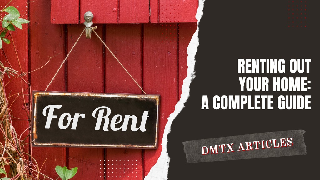 Renting Out Your Home: A Complete Guide - DMTX Realty Group | Austin, TX