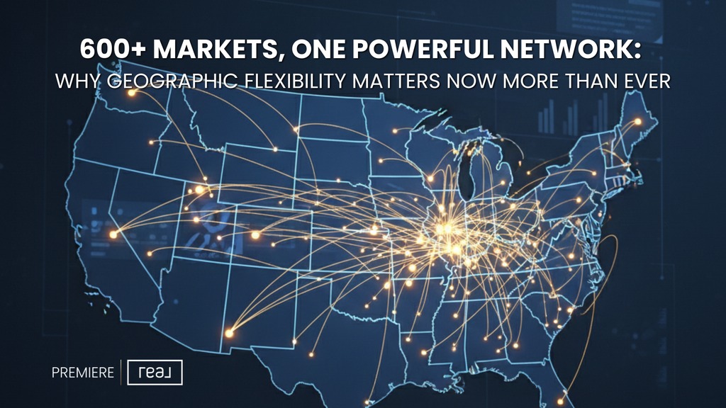 600+ Markets, One Powerful Network: Why Geographic Flexibility Matters ...
