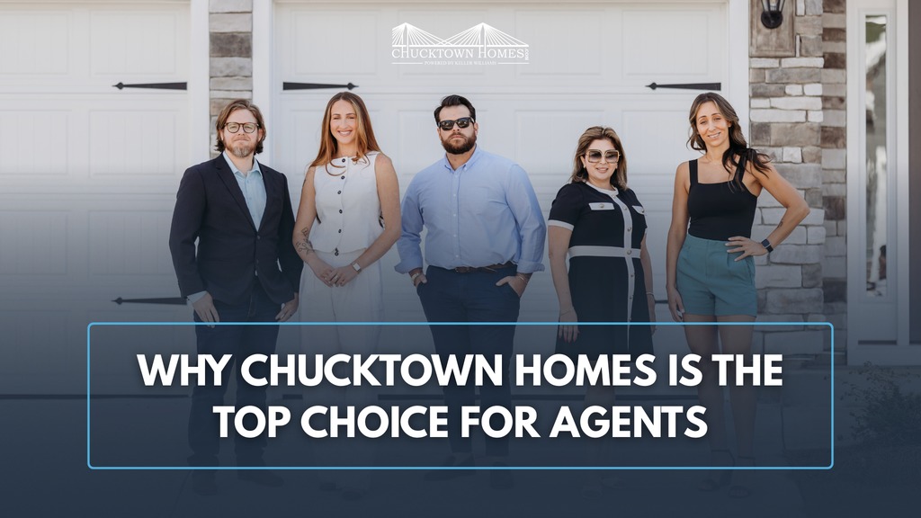 Why ChuckTown Homes is the Top Choice for Agents - ChuckTown Homes Real ...