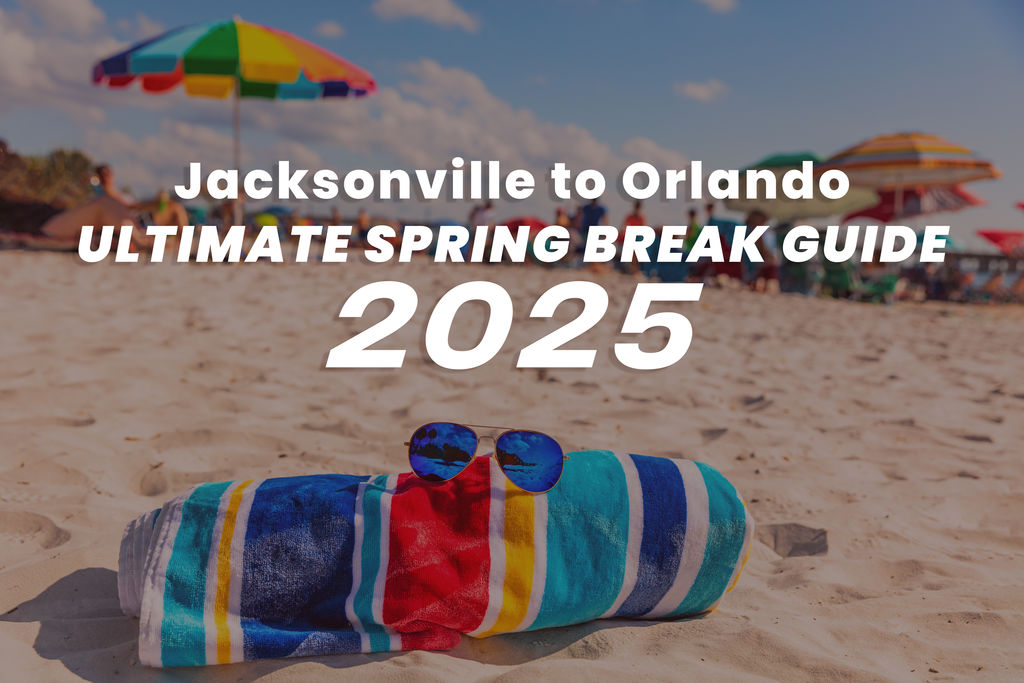 Spring Break Road Trip: Northeast Florida to Orlando – The Ultimate ...
