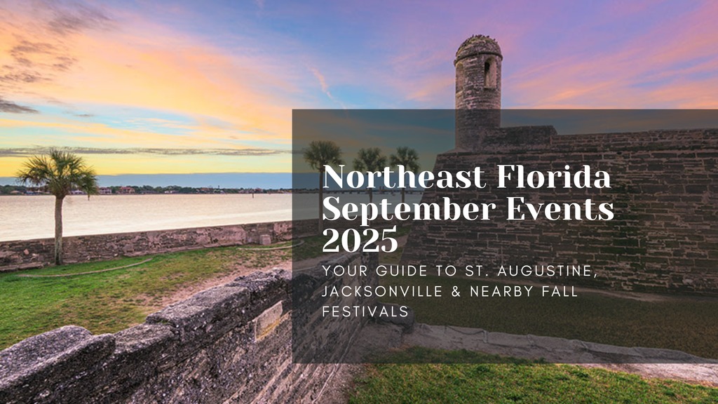 Northeast Florida September Events 2025 — Your Guide to St. Augustine ...