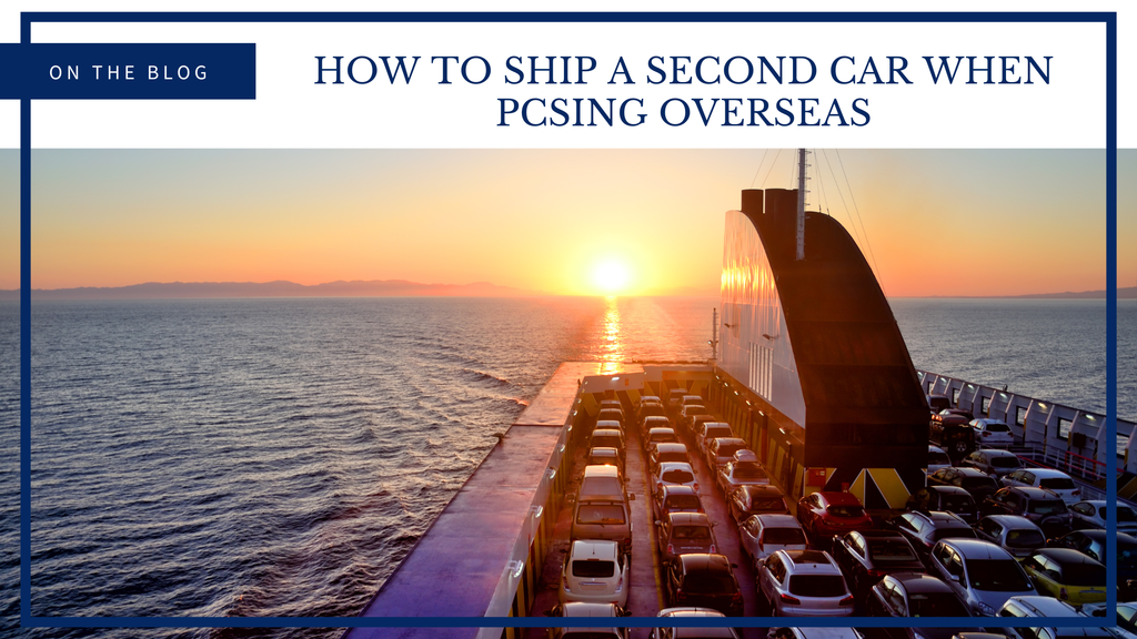 How to Ship a Second Car When PCSing Overseas - MilHousing Network